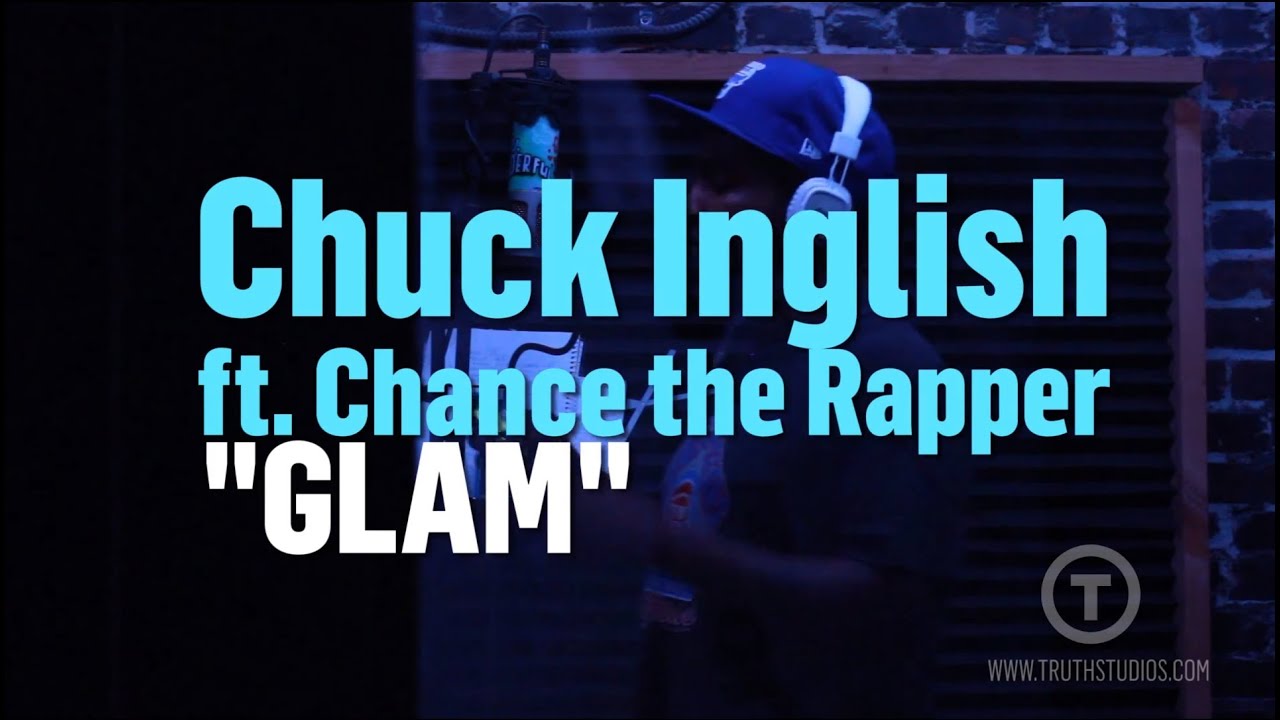Chuck Inglish, Chance The Rapper, & Donnie Trumpet making "GLAM" at ...