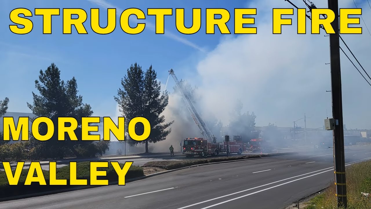 STRUCTURE FIRE Moreno Valley Alessandro and Day st around 13 45 2/19 ...