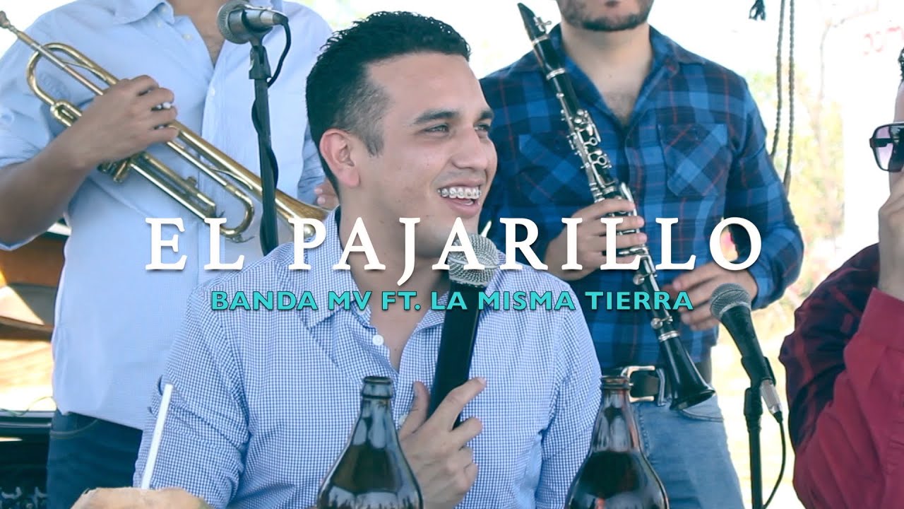 EL PAJARILLO - Banda MV ft. Luis Angel Miranda (Misma Tierra) - YouTube ...