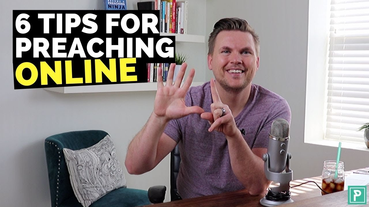 6 Tips for Preaching ONLINE - How to preach to a CAMERA!! - YouTube