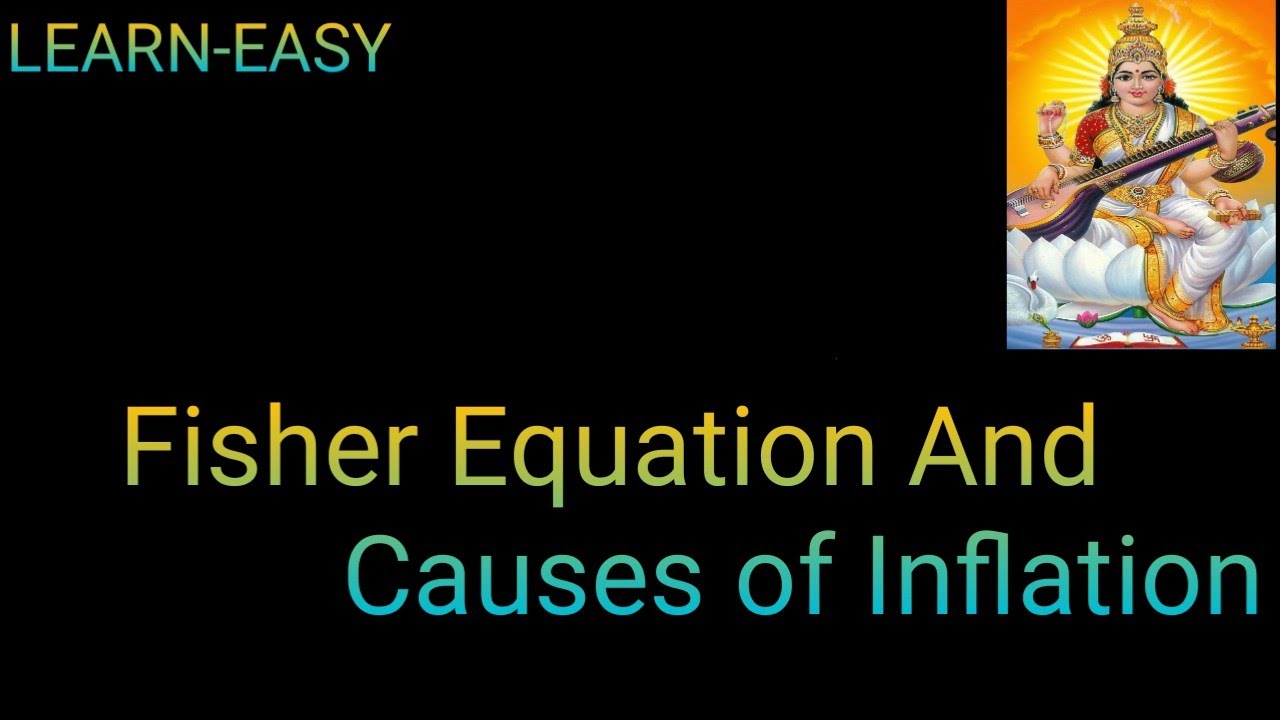 Fisher Equation and Causes of Inflation@LearnEasy-co6iw - YouTube