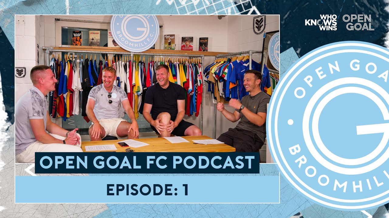 NEW OPEN GOAL FC PODCAST! | Si Ferry, Slaney & Kev Kyle Countdown to ...