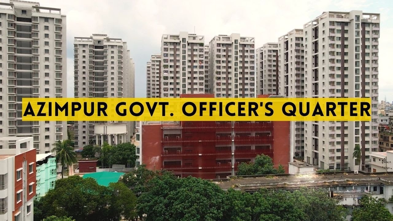Government Officer's Quarter || Azimpur Government Colony || Shelter ...