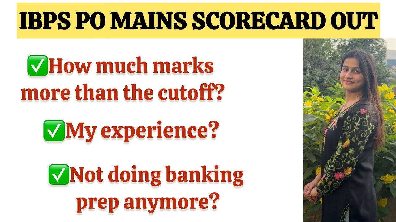 IBPS PO MAINS SCORECARD OUT? How much marks more than cutoff? - YouTube