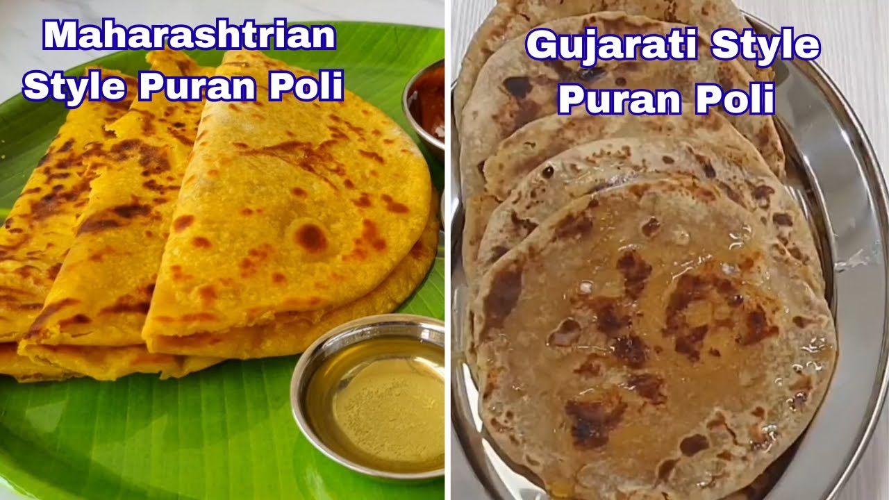 2 types of Puran Poli | Maharashtrian Style Puran Poli | Gujarati Style ...