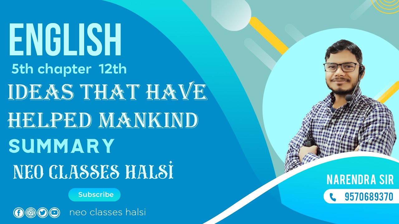 Ideas that have helped mankind | Summary | 12th English Chapter- 5 ...