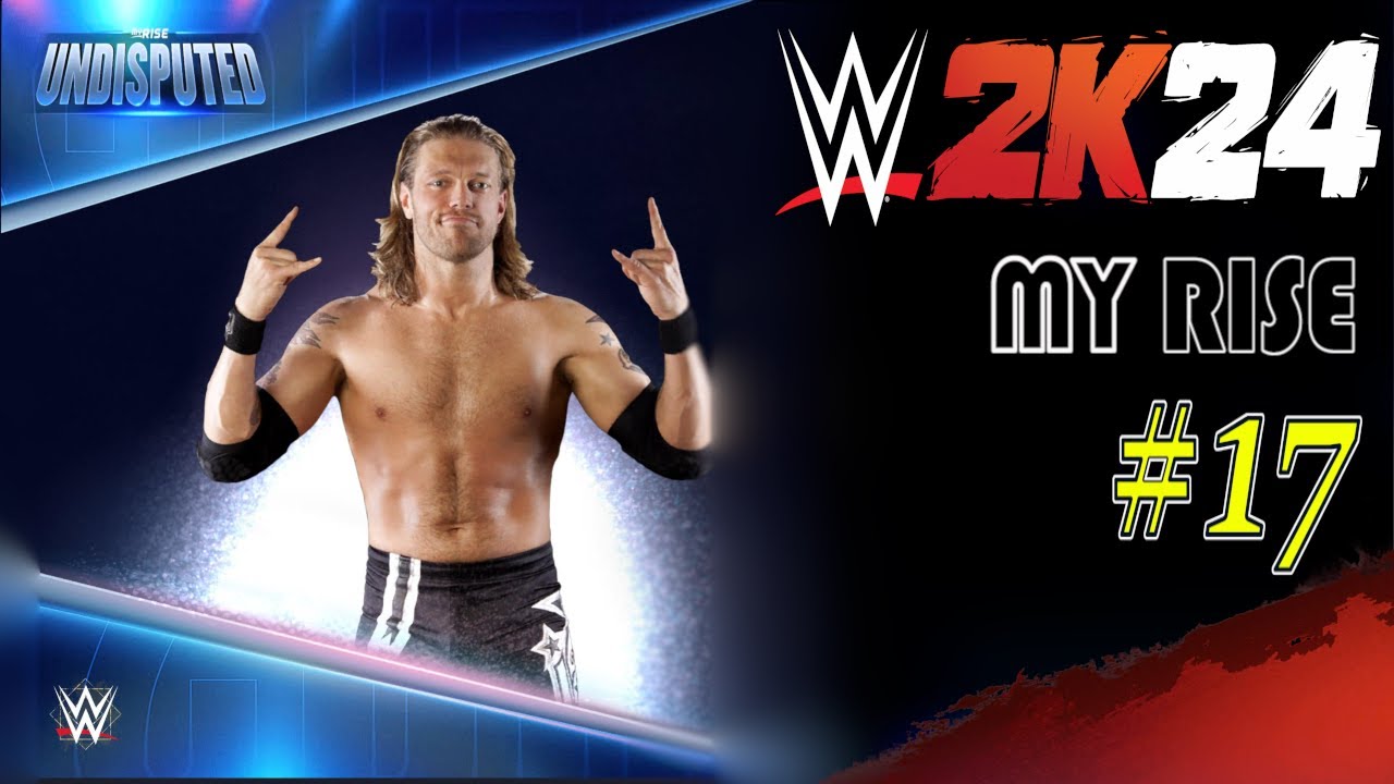 🧿 Ploy| WWE 2K24 Edge My Rise Story | #WWE2K24 MY RISE - 17 - YouTube