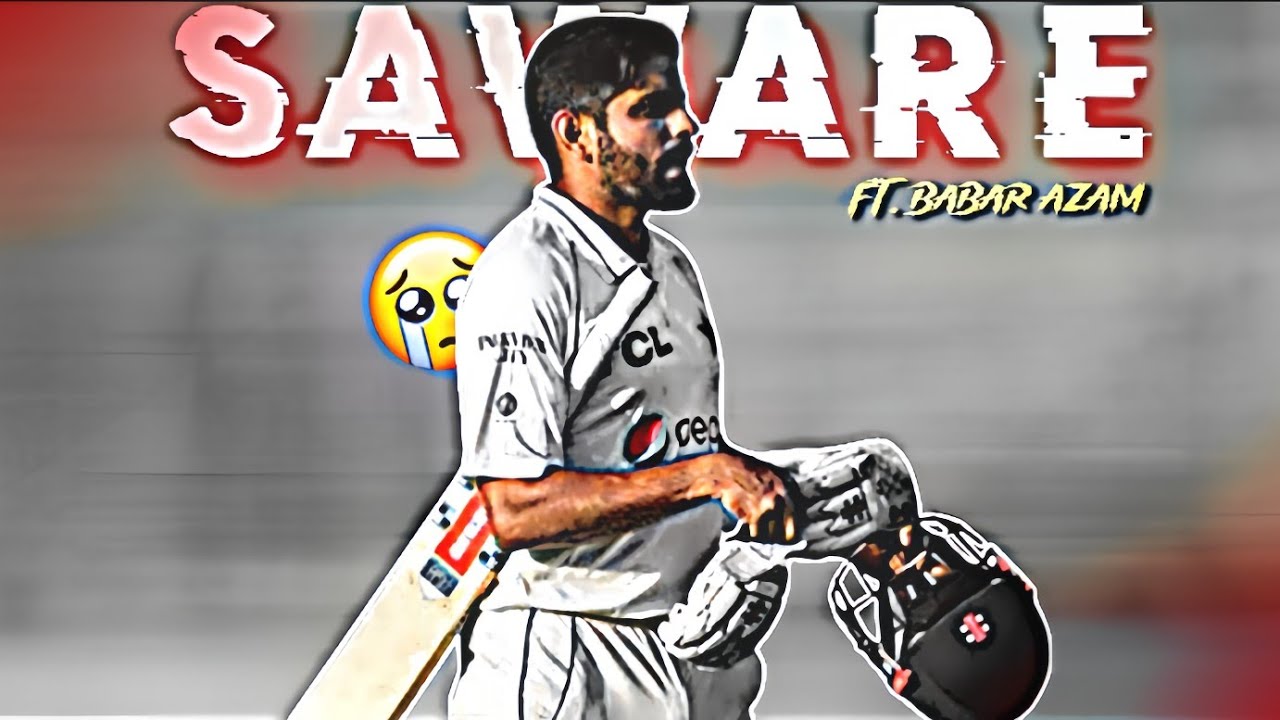 Saware Ft. Babar Azam 🥺 • Babar Azam Sad Edit 💔 • Beat Sync • Freak ...