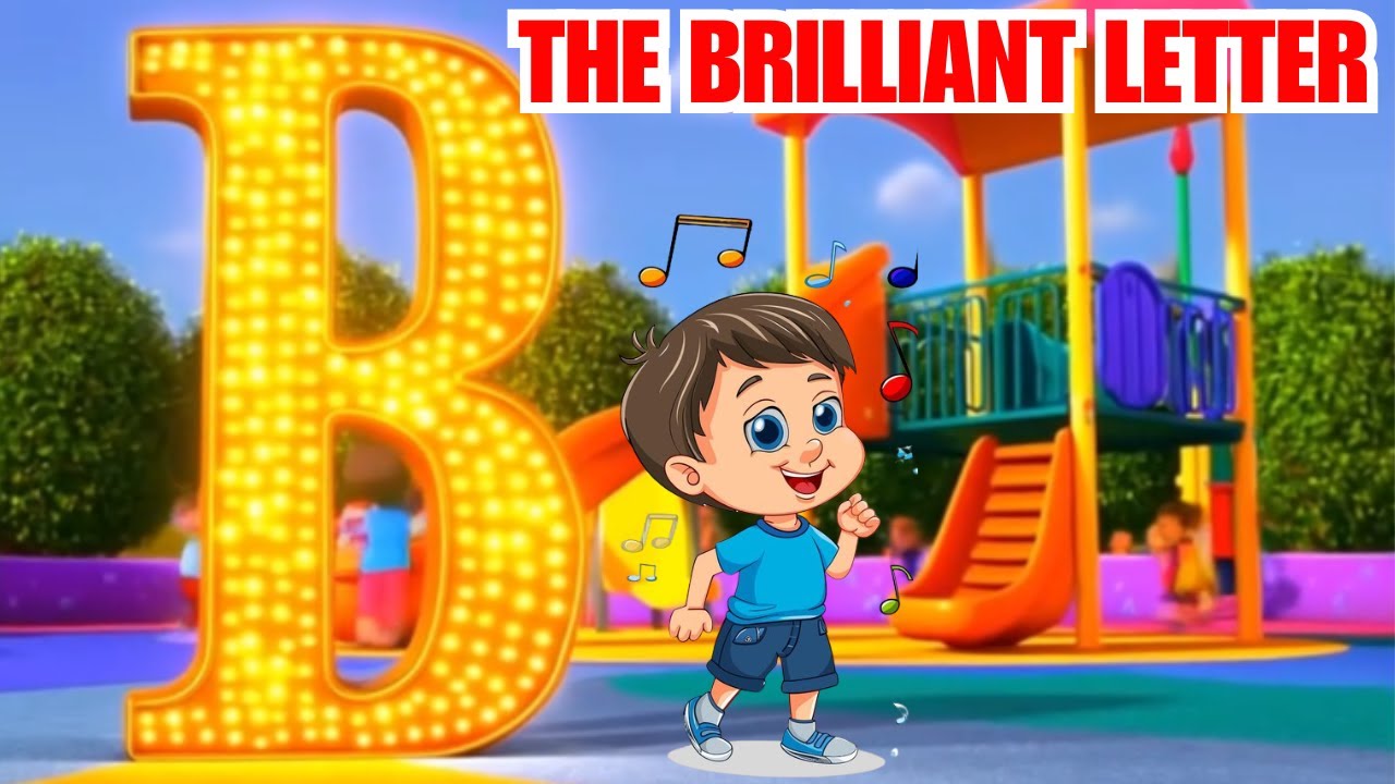 Letter B Song – The Brilliant Letter Bb | ABC Superstar 123 | Kids ...
