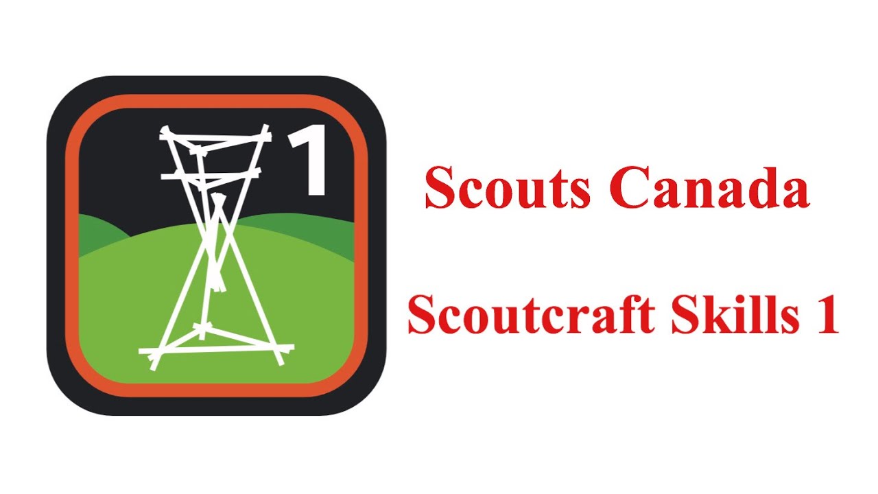 Scouts Canada Scoutcraft Skills 1 - YouTube