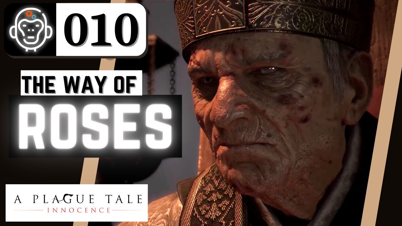 CHAPTER 10: THE WAY OF ROSES — A Plague Tale: Innocence - Part 10 - YouTube