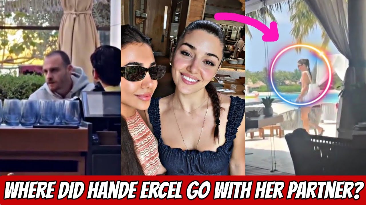 BOMB! Look who Hande Ercel was seen with on her trip! Where did she go ...