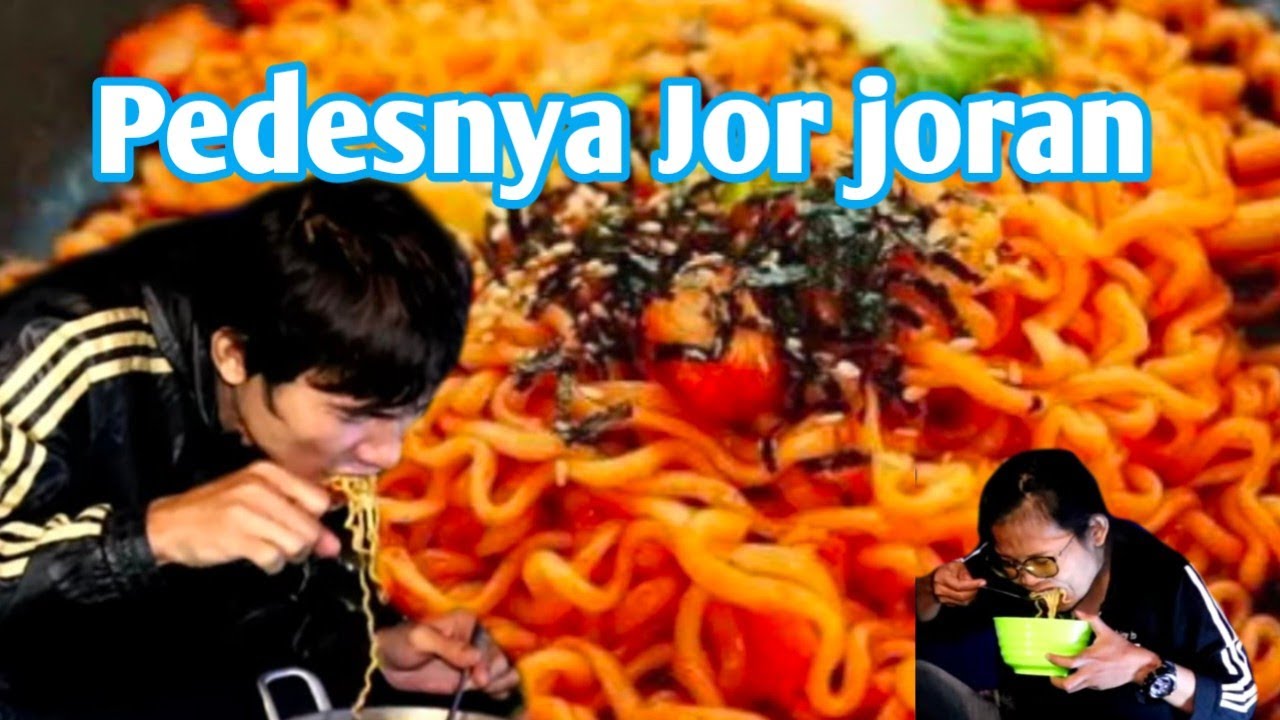 MUGBANG MIE SAMYANG SEBLAK SUPER PEDAS‼️SAMPAI NYOYOR DI TENDA CAMPING ...
