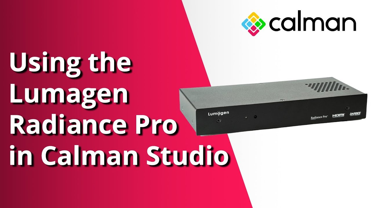 Using the Lumagen Radiance Pro with Calman Studio | Tutorial - YouTube