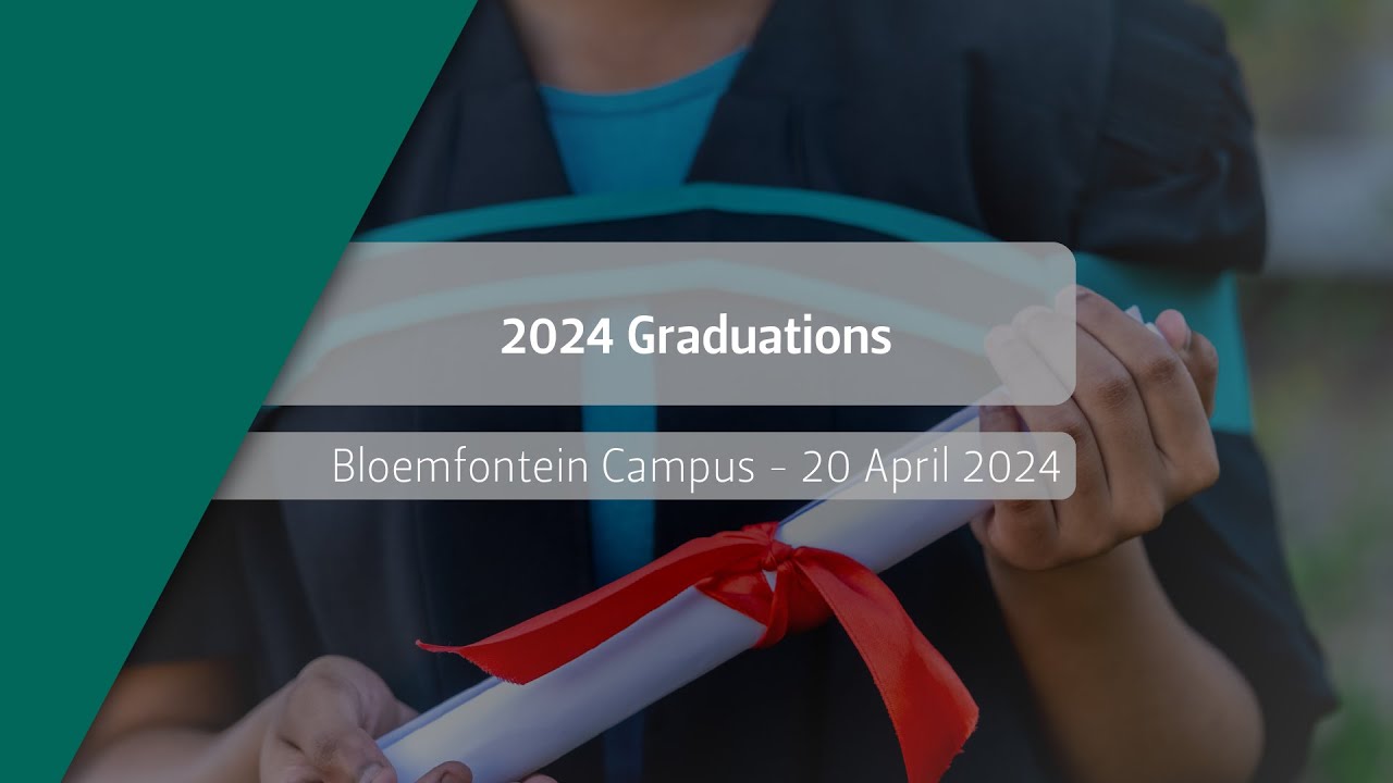UFS Campus Graduation Ceremony - 20 April 2024 (morning session) - YouTube