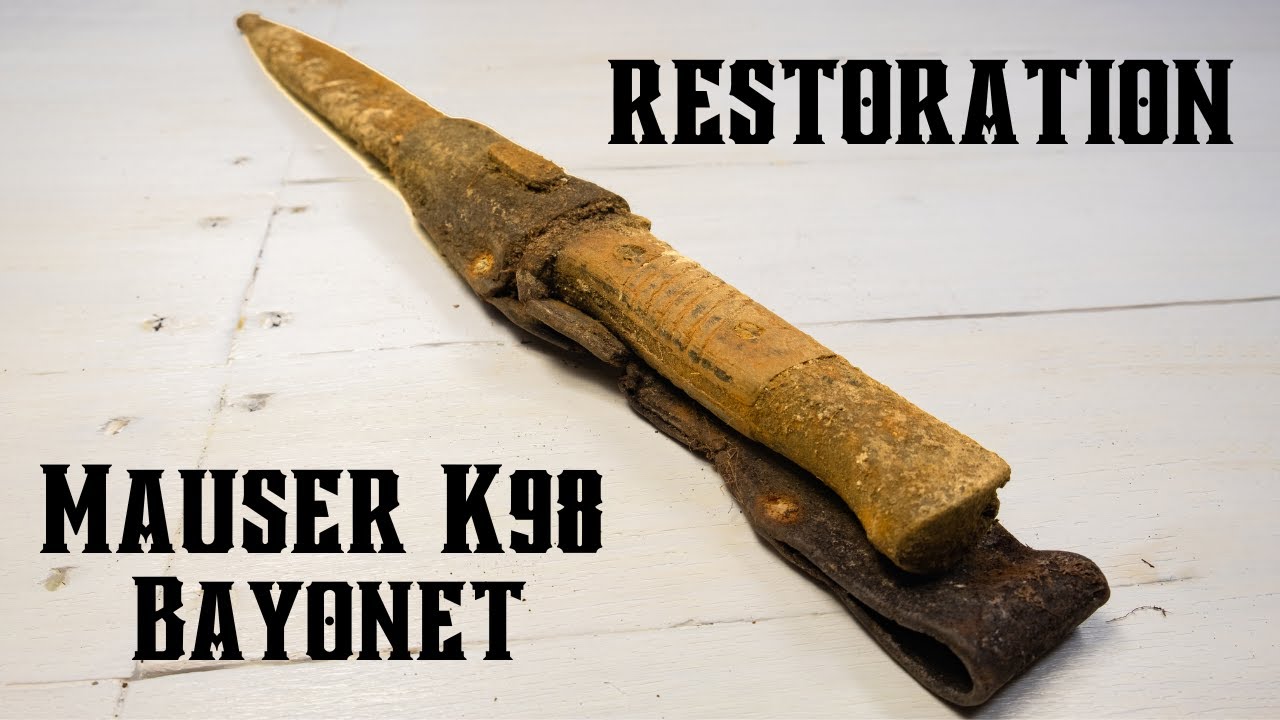 Restoration of WWII Mauser K98 Bayonet from 1940 - YouTube