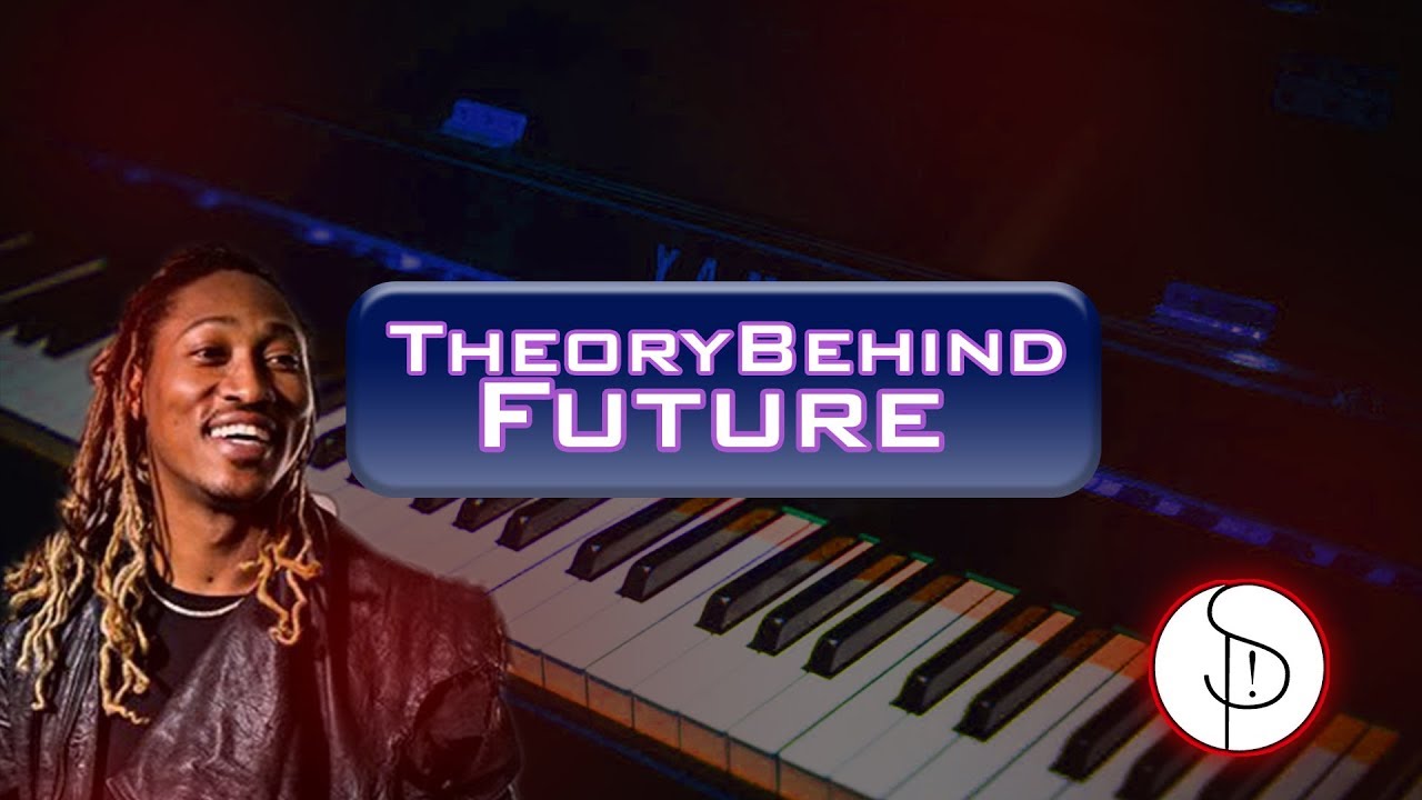 Future/Southside Tutorial - (Advanced) Music Theory/Music Composition ...