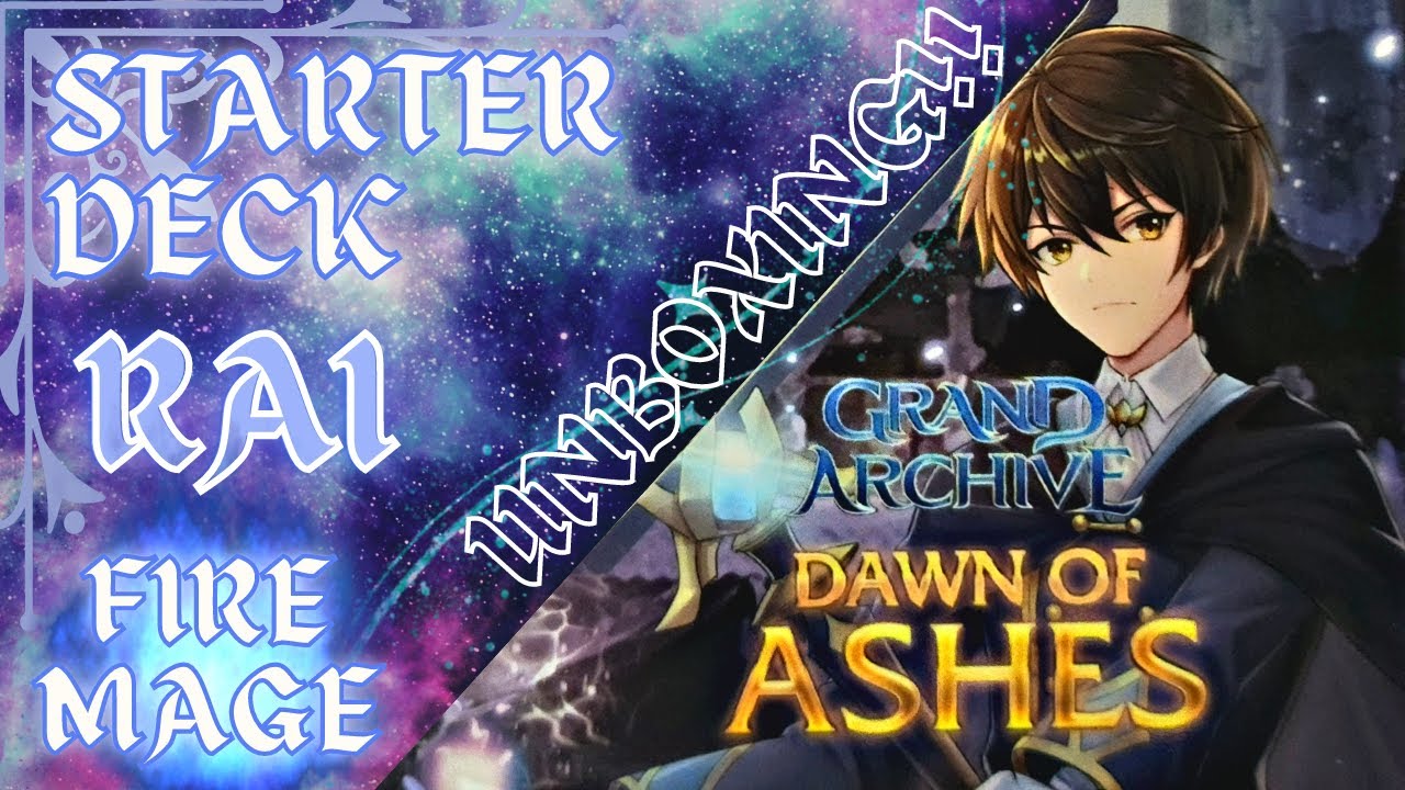 Grand Archive Rai Starter Deck Opening! | Fire Mage! | Part 1 | Grand ...
