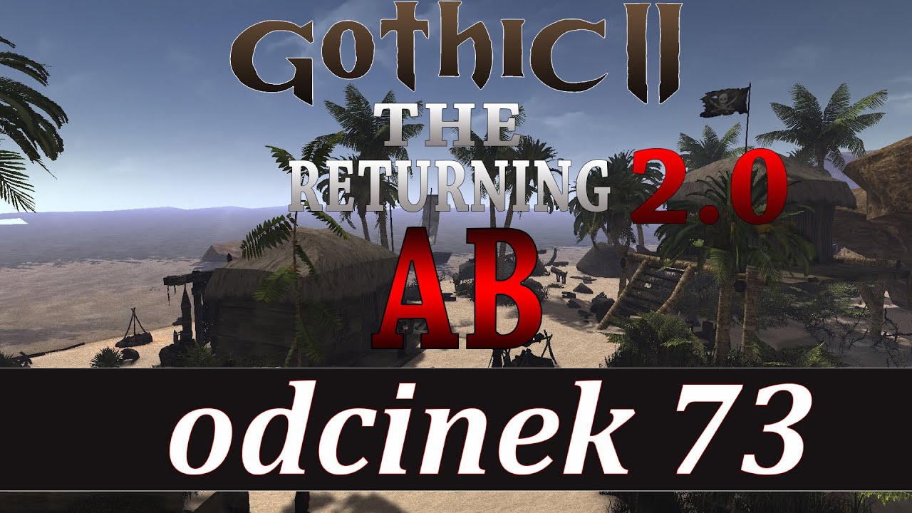 BEZ DŹWIĘKU :( (DWÓR IRDORATH) #73 Gothic 2 NK: The Returning 2.0 ...