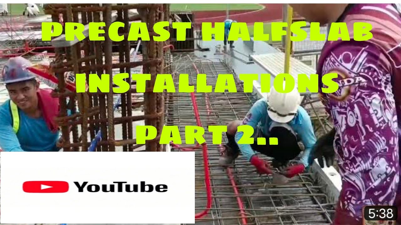 Part 2 of Precast Half Slab installation before concrete pouring - YouTube