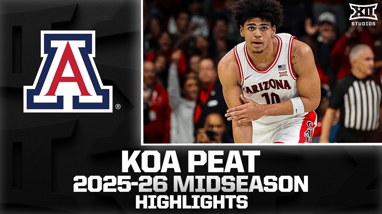 Arizona's Koa Peat Midseason Highlights | 2025-26 Big 12 Men's ...