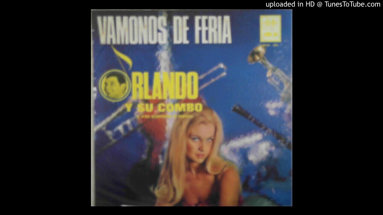 Compáe chano - orlando y su combo - YouTube