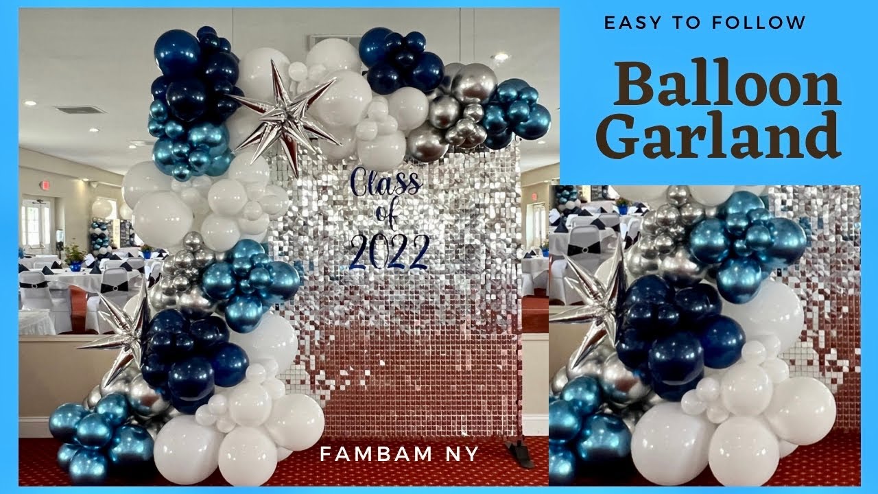 Easy to follow Balloon Garland for Graduation set up - YouTube