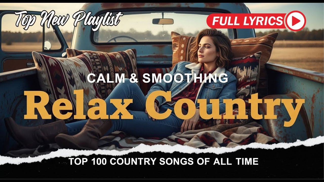 Country Music Playlist 2026 Top Country Hits Collection With Lyrics ...