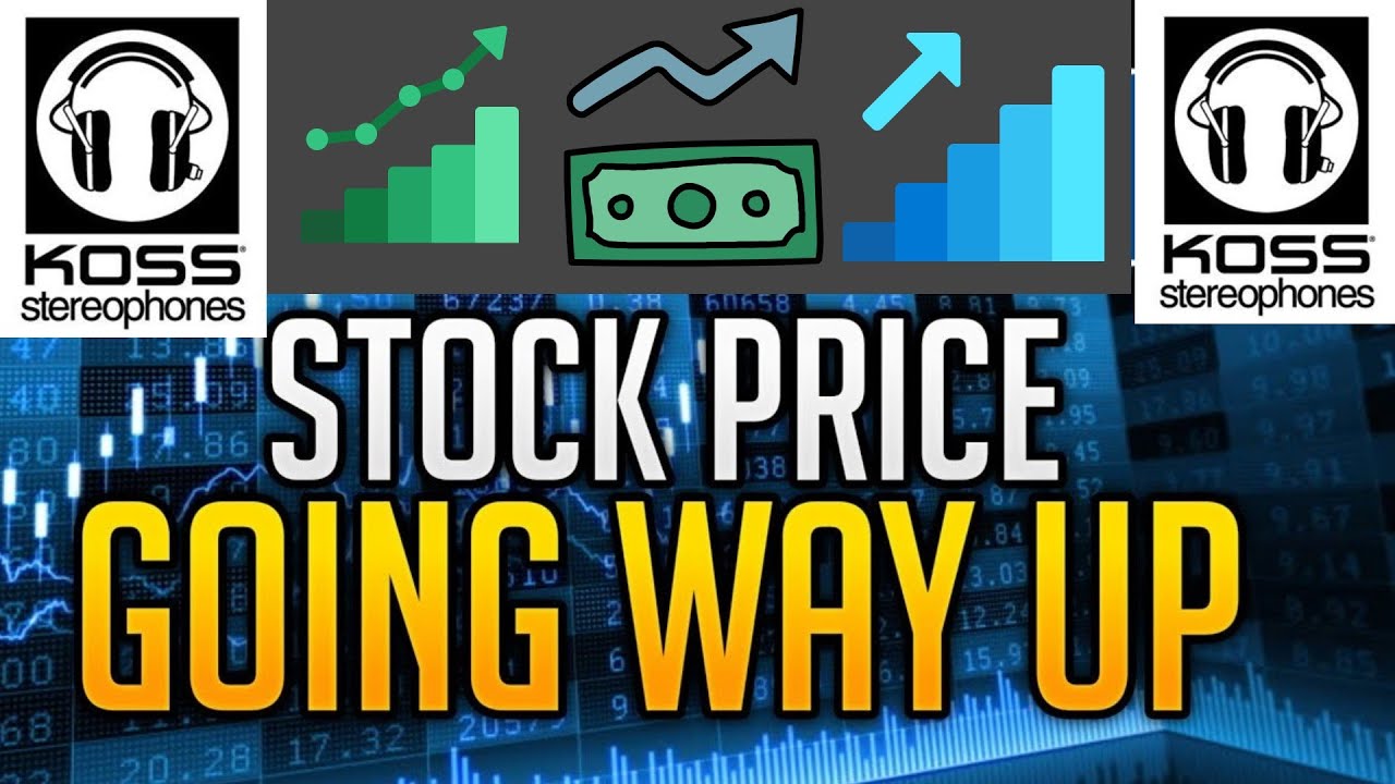 Koss Corporation Financial Stock Review: Stock price increased over ...