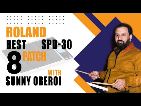 Top 8 Patch In Roland Octapad SPD 30 With Sunny Oberoi On Percussion ...
