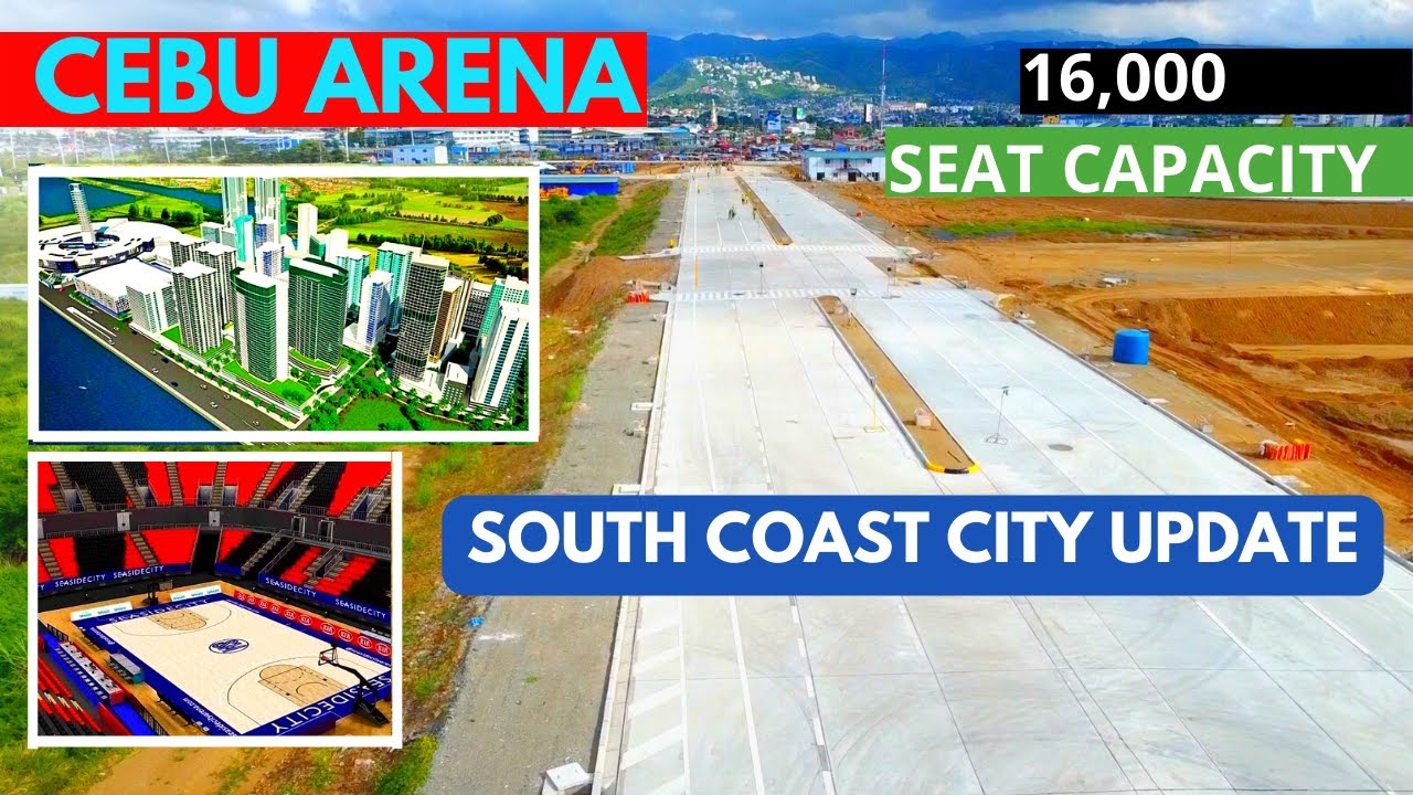 MUCH-AWAITED CEBU ARENA & SOUTH COAST CITY UPDATE 🏀💯 - YouTube