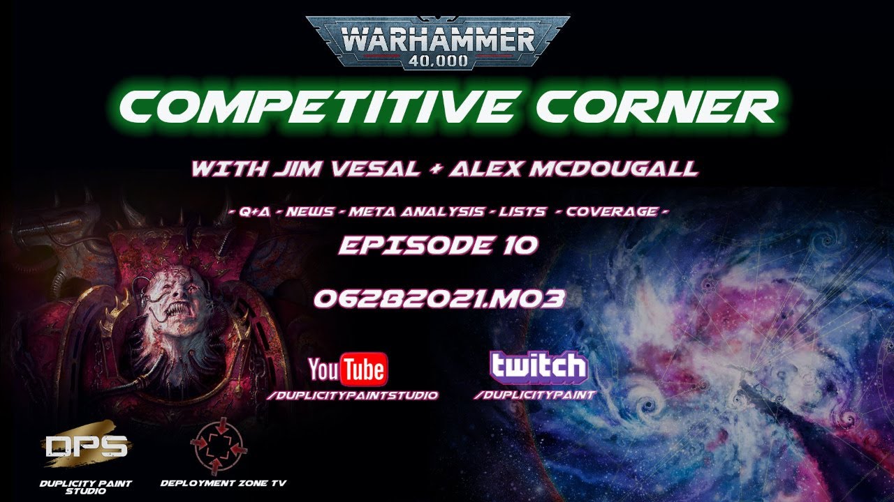 40k Competitive Corner 06282021.M03 - YouTube