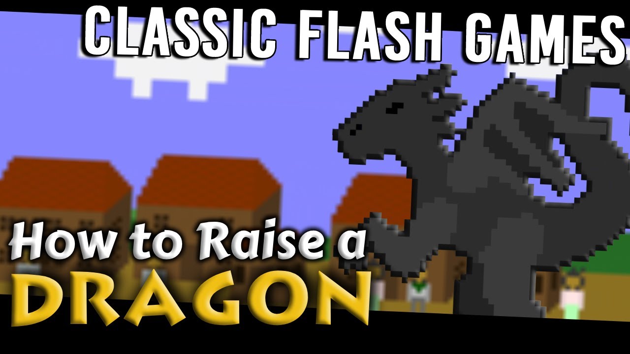How to Raise a Dragon | Classic Flash Games - YouTube