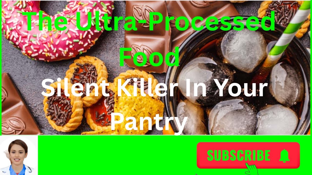Stay healthy avoid ultra processed foods - YouTube