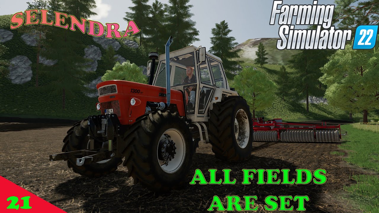 Selendra Ep 21 Finishing up the fields for spring Farm Sim 22 - YouTube