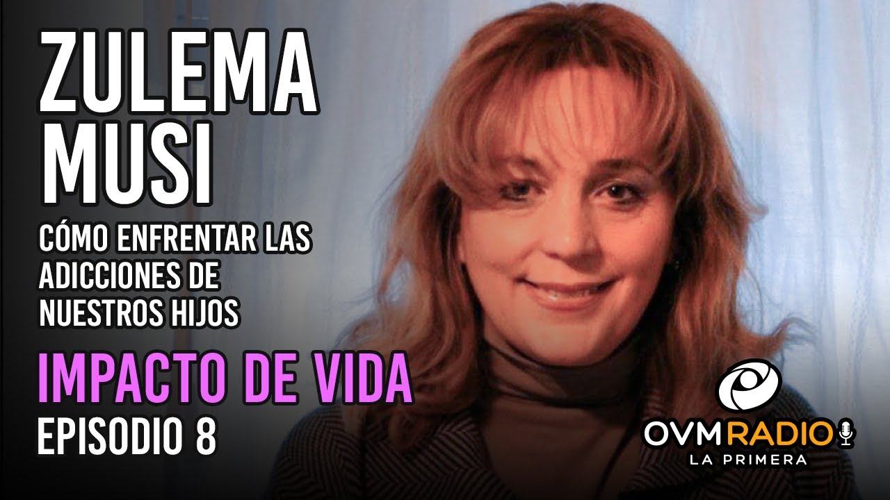 Zulema Musi - Impacto de Vida - Episodio 8 - OVM Radio - YouTube