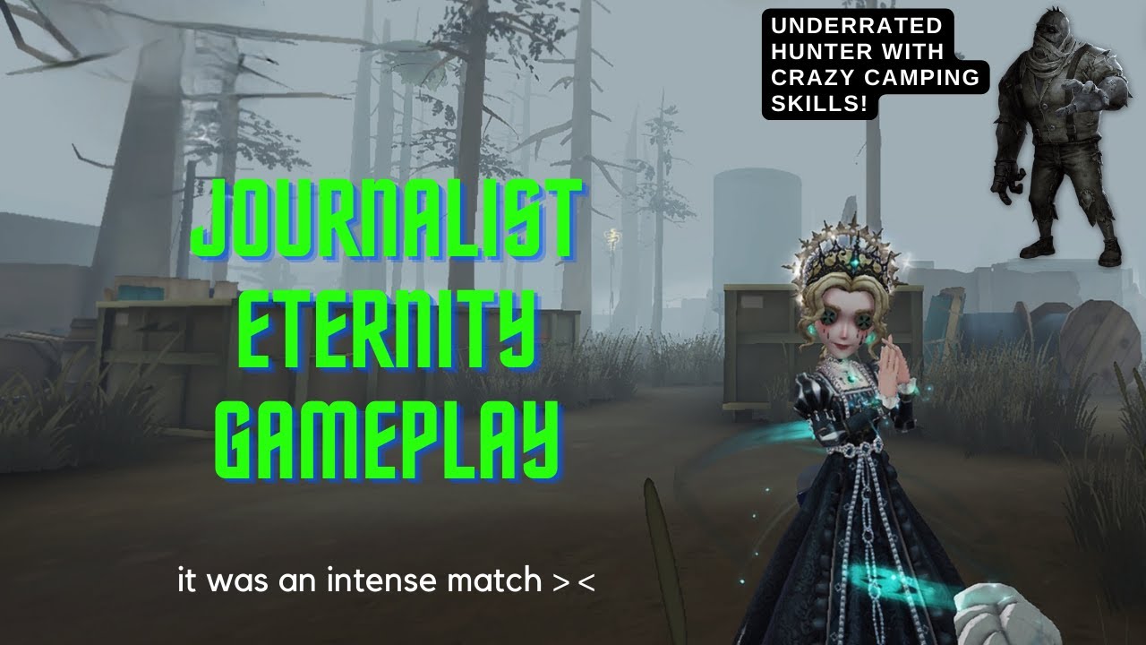 [IDENTITY V] An Intense Game Against The Master of Camping | Journalist ...
