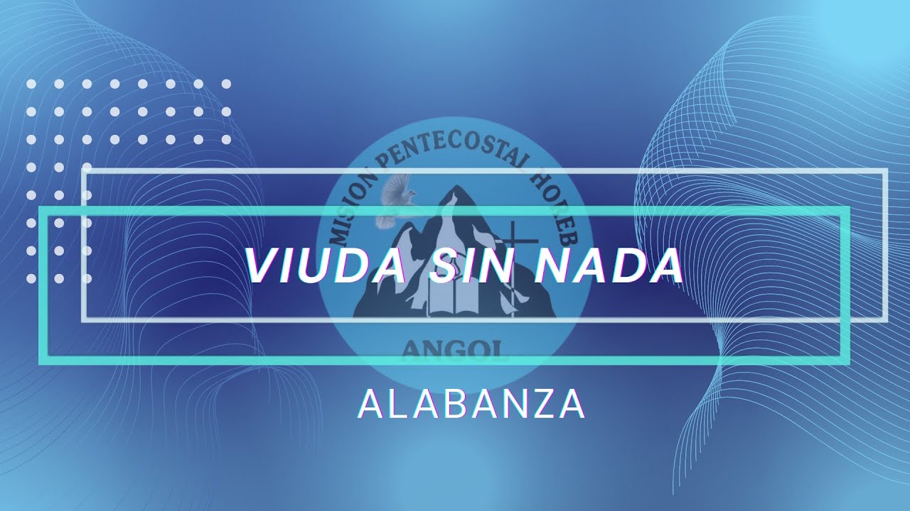 Alabanza especial Viuda sin nada - YouTube