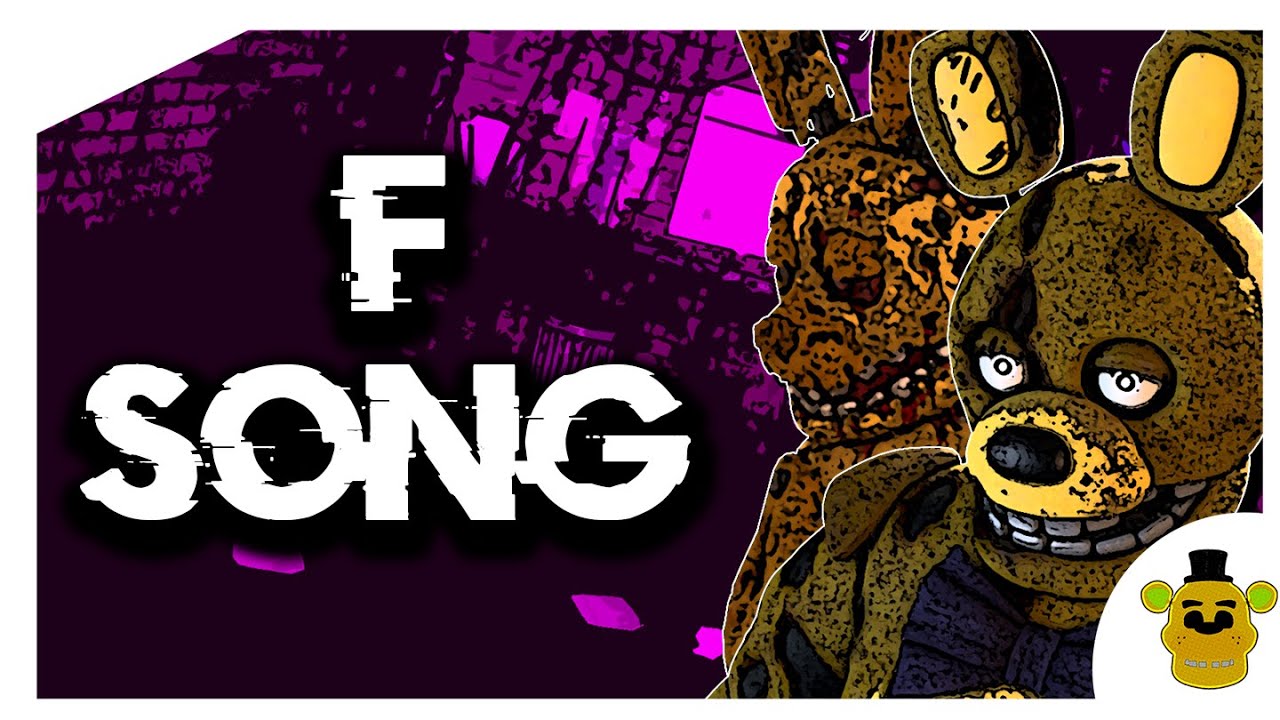 [FNAF/SFM] F SONG by @strawberryguy3154 - YouTube