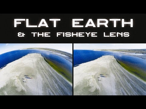 Flat Earth and the Fisheye Lens ️️ : theworldisflat
