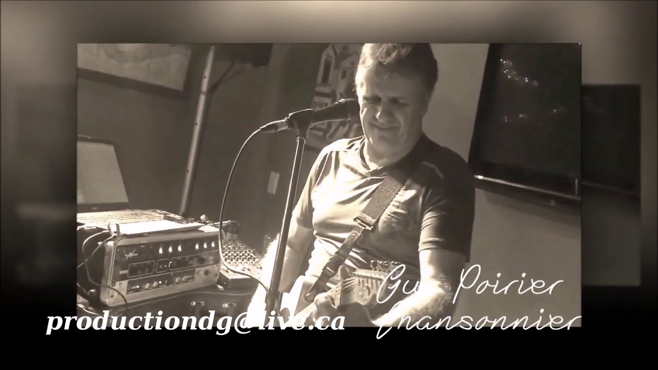 Guy Poirier - Chansonnier (PDG-2018). - YouTube