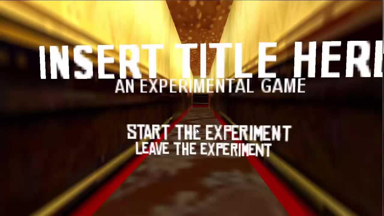 Insert Title Here: An Experimental Game [1] - YouTube
