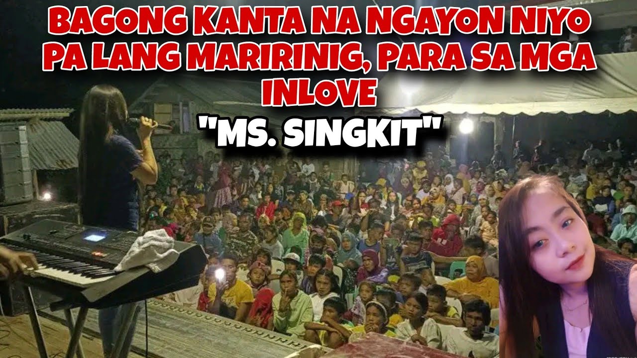 "MS. SINGKIT" - BAGONG KANTA NA NGAYON NIYO PA LANG MARIRINIG | PARA SA ...