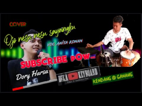 Dory Harsa Ojo Nesu Nesu Anita conan The Celeng madiun Kendang Ganang pakek DTX multi 12 skil mantul