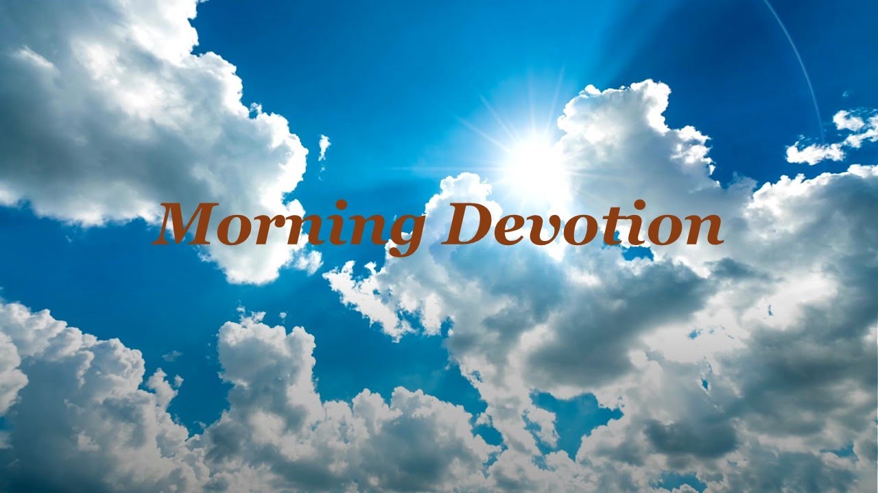 Morning 'Devotion June 30 HUMBLY SEEK HIM - YouTube