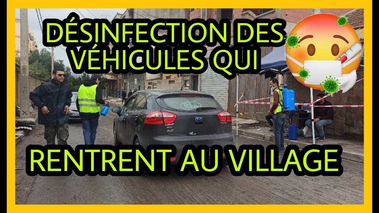 Raffour-COVID19 : DÉSINFECTION DES VÉHICULES QUI RENTRENT AU VILLAGE ...