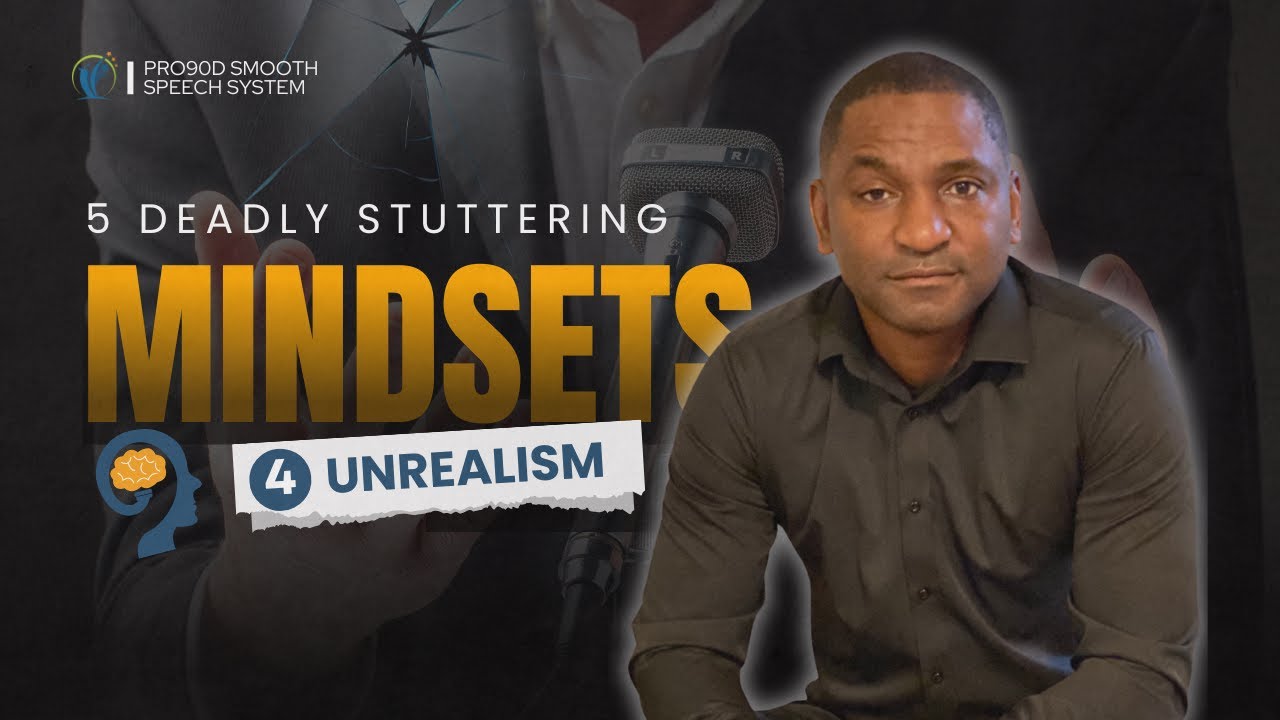 Unrealistic Expectations as a Deadly Stuttering Mindset | How to Stop ...