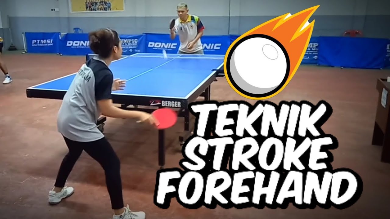 Teknik Stroke Forehand Tenis Meja Yang Tepat - YouTube