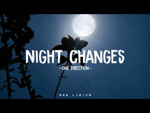 Night Changes - One Direction (lyrics) - YouTube