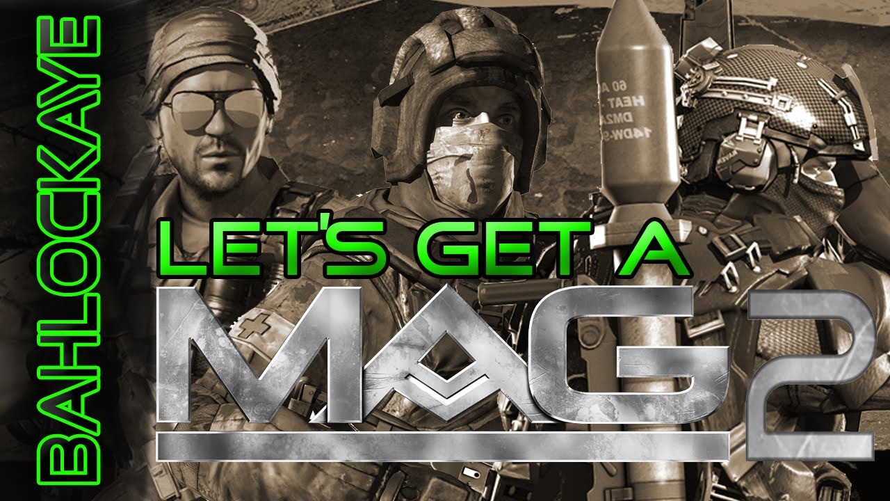 MAG 2? MAG Servers were shut down on 1/28/14, LET'S GET A MAG 2! (MAG ...